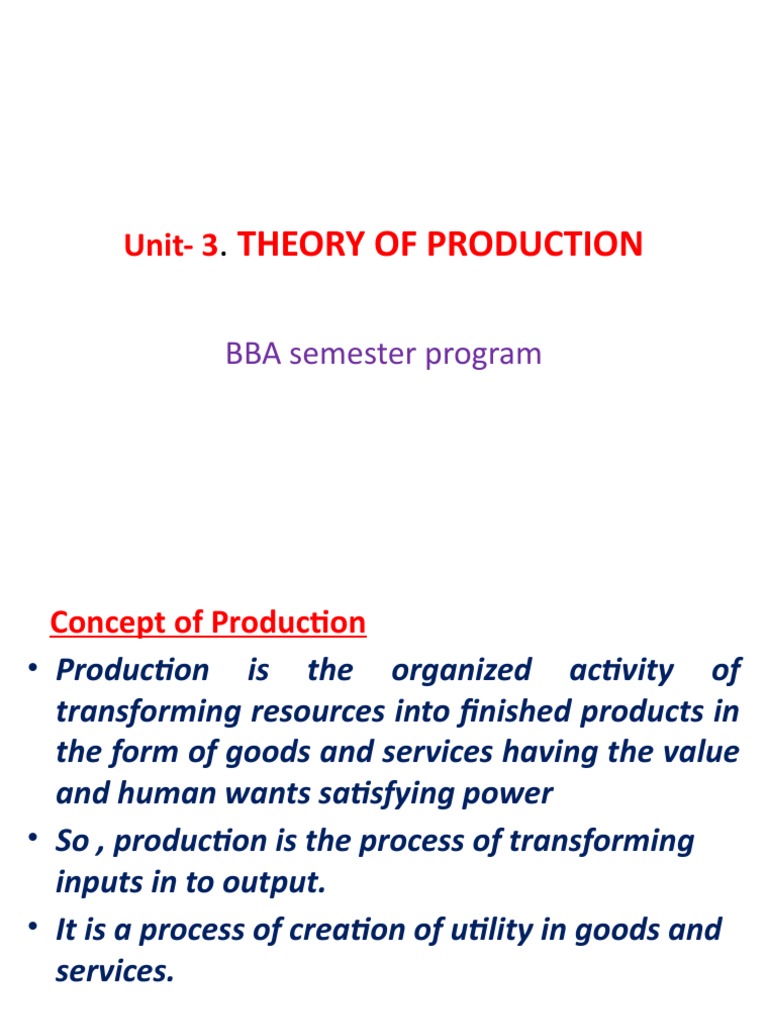 Unit - 3 THEORY OF PRODUCTION | PDF | Production Function | Labour ...
