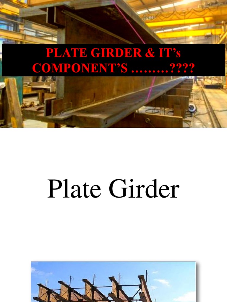 Plate Girder & It'S COMPONENT'S ???? | PDF | Beam (Structure) | Mechanics