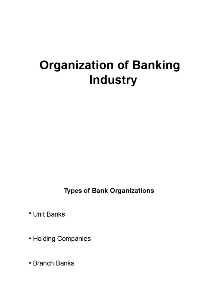 Types and Structure of Banking Organizations | PDF | Banks | Financial ...