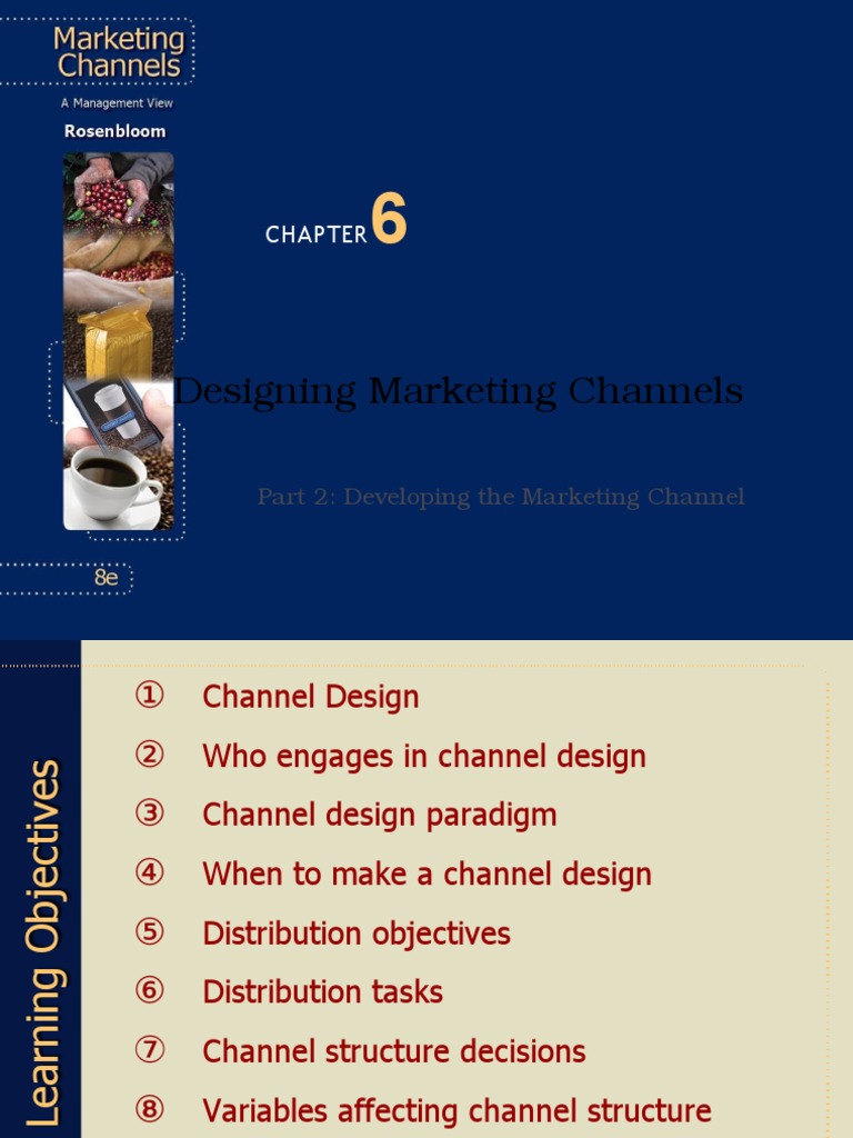 Marketing Channel Design | PDF | Marketing | Market (Economics)