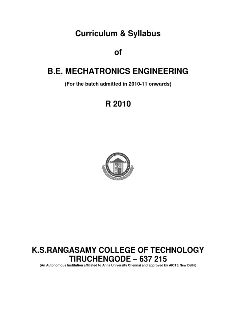 Curriculum & Syllabus of B.E. Mechatronics Engineering: K.S.Rangasamy College of Technology ...