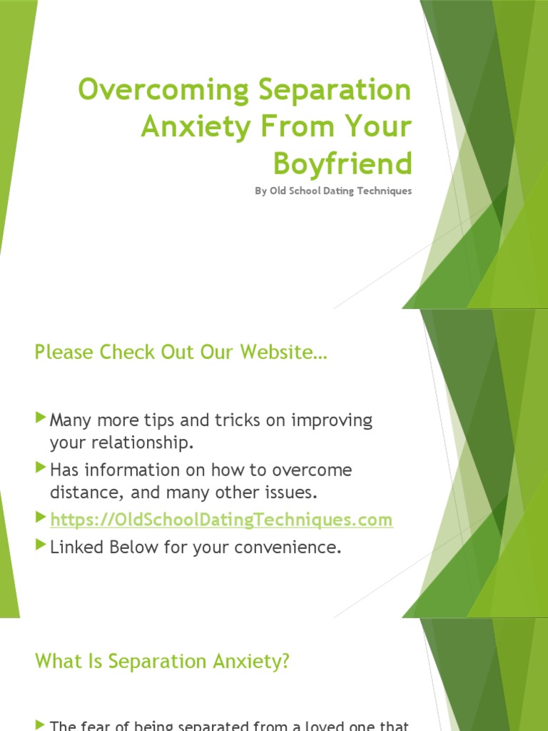 Overcoming Separation Anxiety From Your Boyfriend | PDF | Anxiety ...