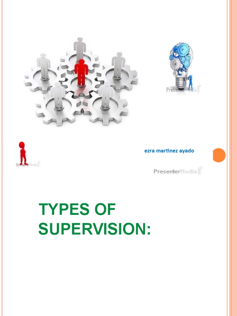 Types of Supervision 161209143811 | PDF | Leadership | Bureaucracy
