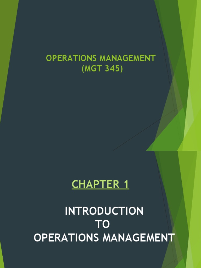 CHAPTER 1 MGT 345 | PDF | Operations Management | Factors Of Production CHAPTER 1 MGT 345 | PDF | Operations Management | Factors Of Production