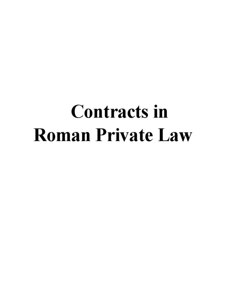 An Overview of Real, Verbal, Literal, and Consensual Contracts in Roman ...