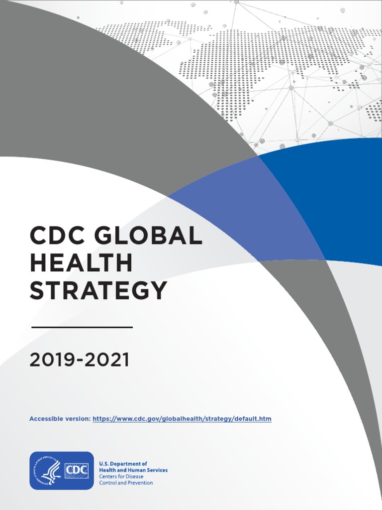 CDC Global Health Strategy 2019-2021 | PDF | Public Health | Centers ...