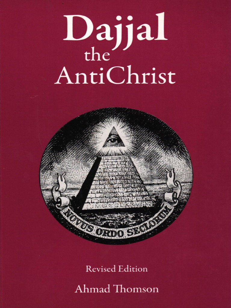 DAJJAL THE ANTICHRIST by Ahmad Thomsong | PDF | Hadith | Kafir