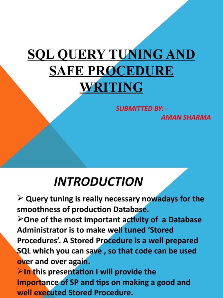 SQL Query Tuning and Safe Procedure Writing: Submitted By: - Aman Sharma | PDF | Database Index ...