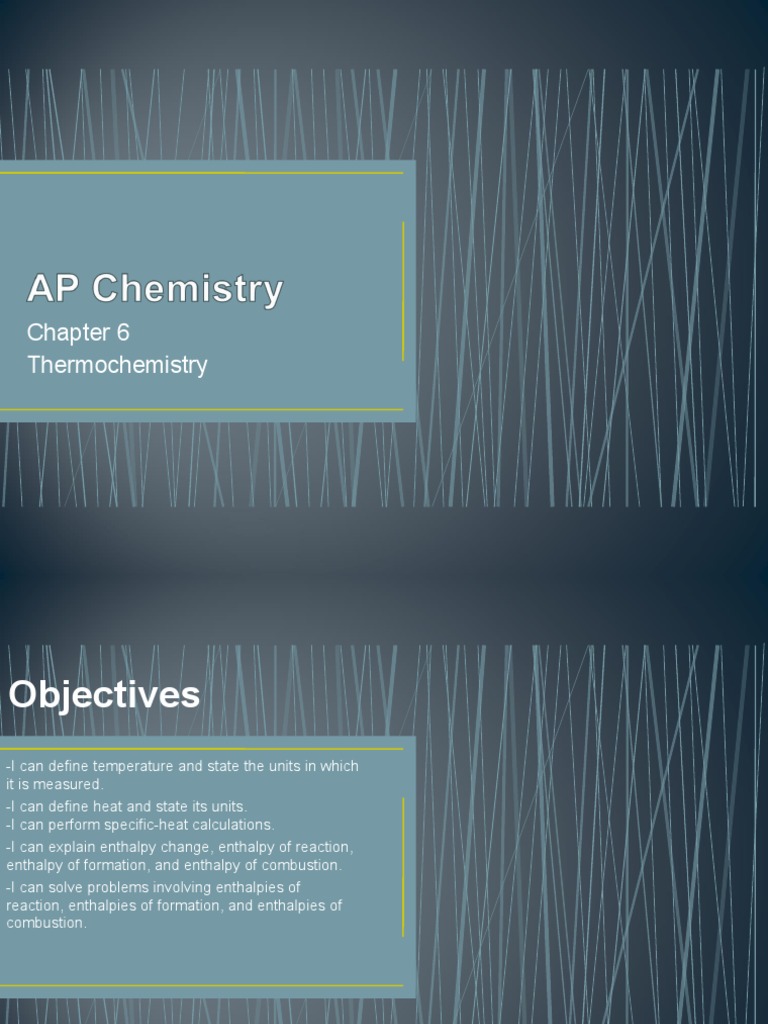 AP Chemistry Chapter 6 Thermochemistry | PDF | Enthalpy | Heat