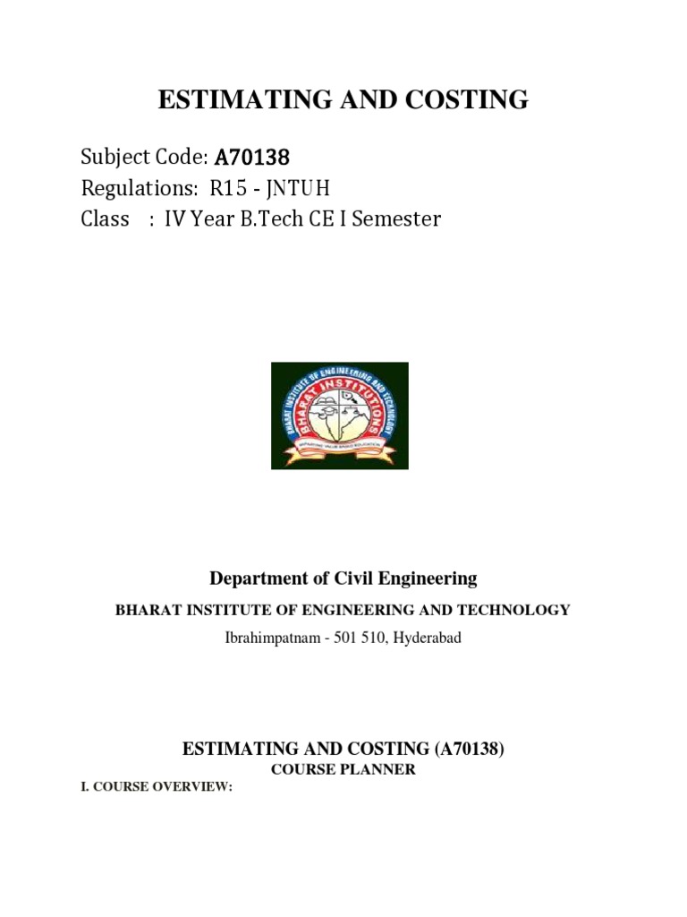 Estimating and Costing: Subject Code: A70138 Regulations: R15 - JNTUH ...