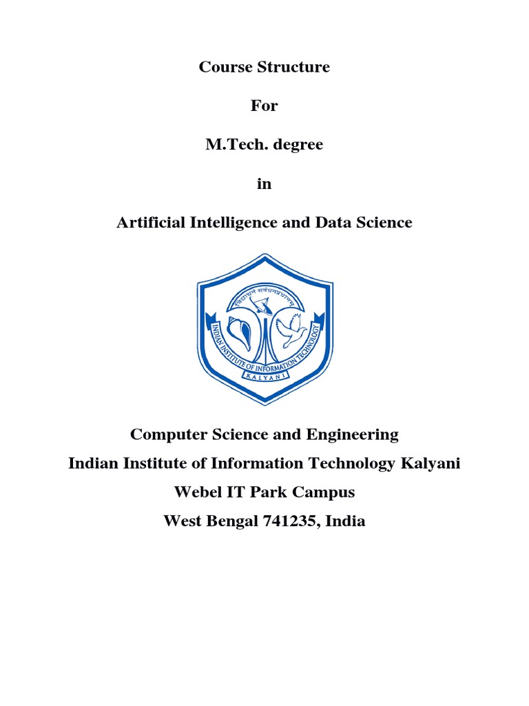 M.Tech. Syllabus (IIIT Kalyani) Course Structure (2021.03.02) 2 Senate Approved | PDF | Academic ...