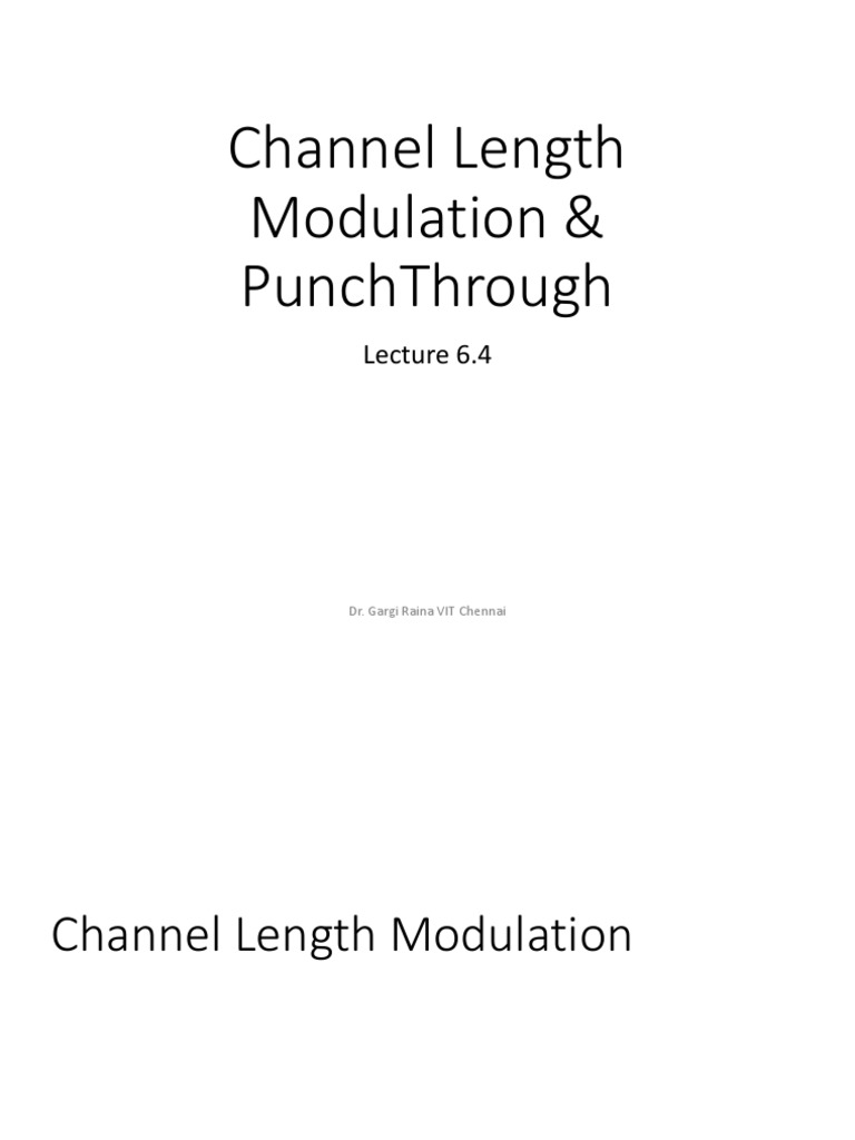 Lecture 6.4 Channel Length Modulation & PunchThrough | PDF | Science & Mathematics | Computers