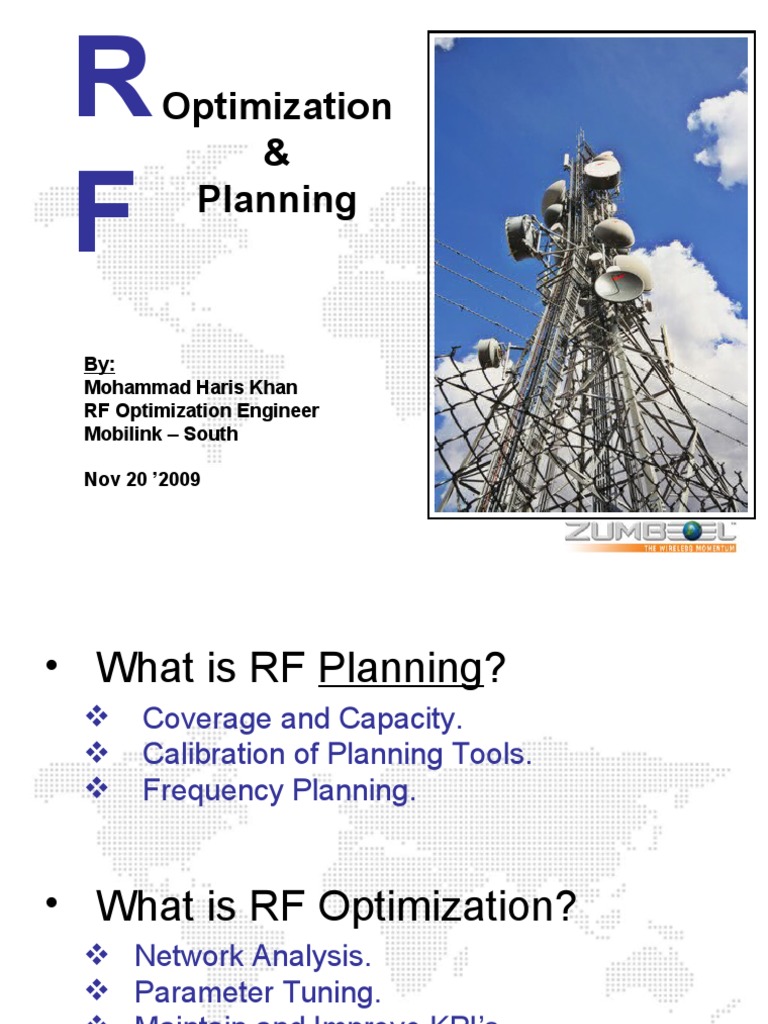 Optimization & Planning: By: Mohammad Haris Khan RF Optimization ...