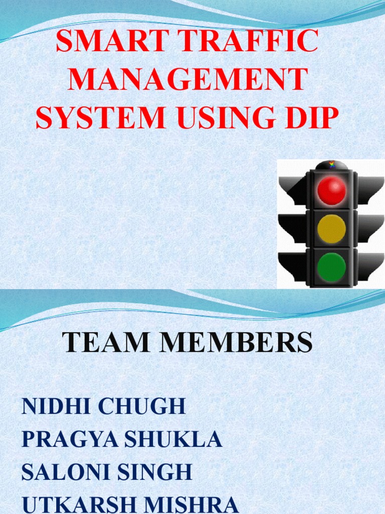Final Smart Traffic Management System PPT Using Dip | PDF | Computer ...