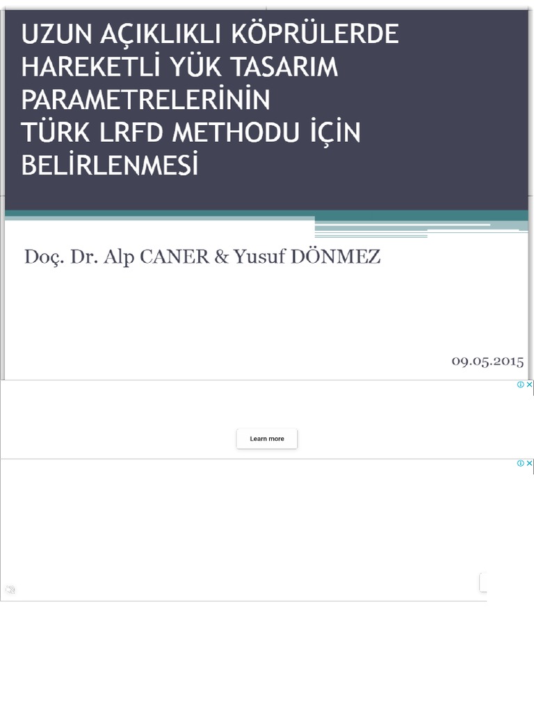 UZUN AÇIKLIKLI KÖPRÜLERDE HAREKETLİ YÜK TASARIM PARAMETRELERİNİN TÜRK ...