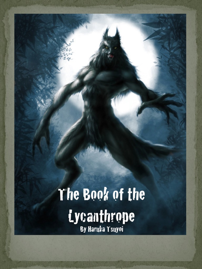 Lycanthropy | Werewolves