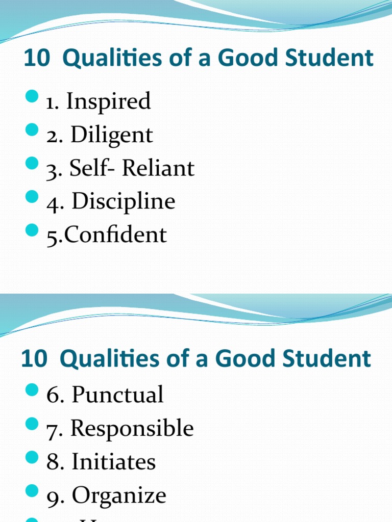 10 Qualities of A Good Student: 1. Inspired 2. Diligent 3. Self-Reliant ...