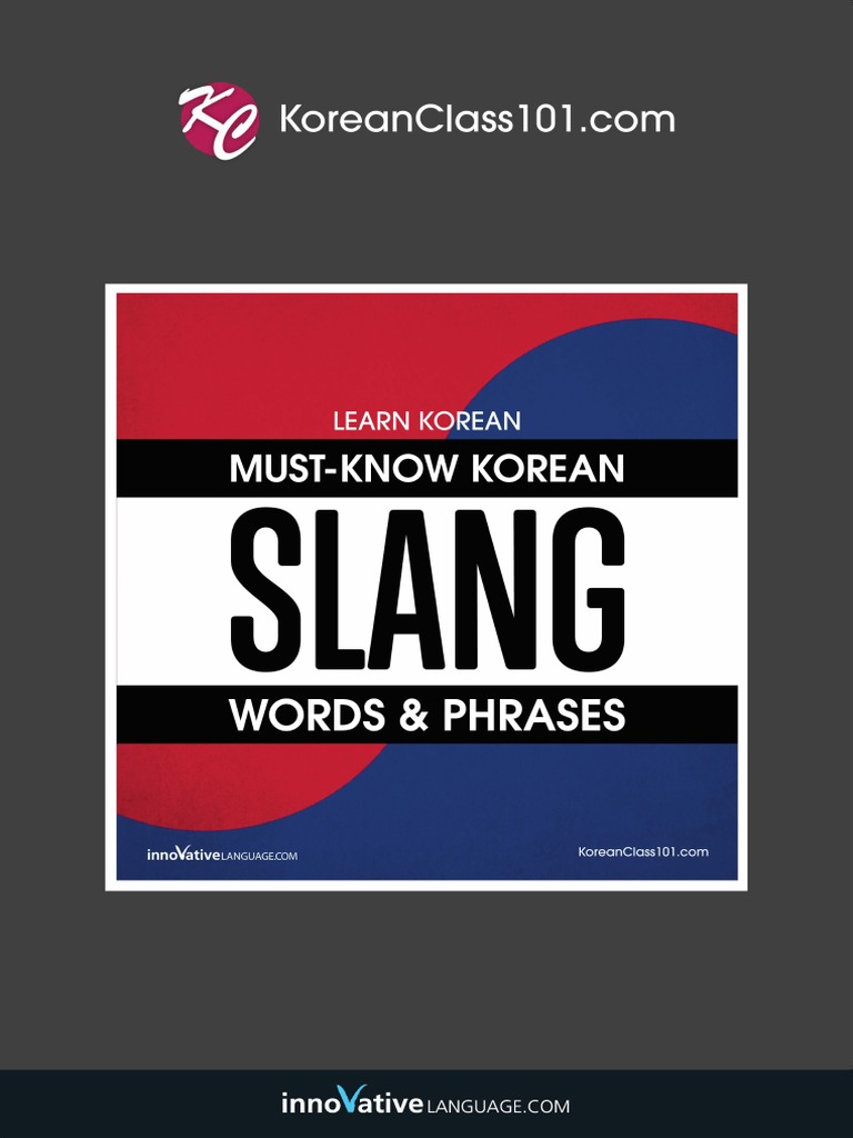 Must Know+Korean+Slang+Words+&+Phrases | PDF | Korean Language ...