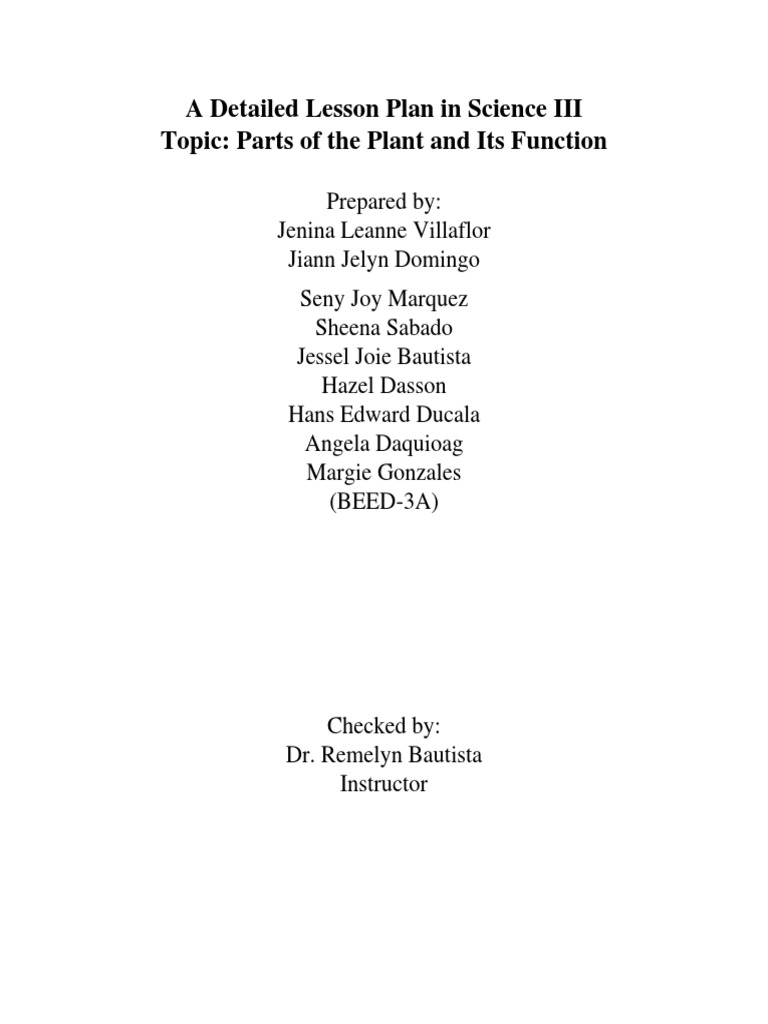 A Detailed Lesson Plan in Science III Topic: Parts of The Plant and Its ...