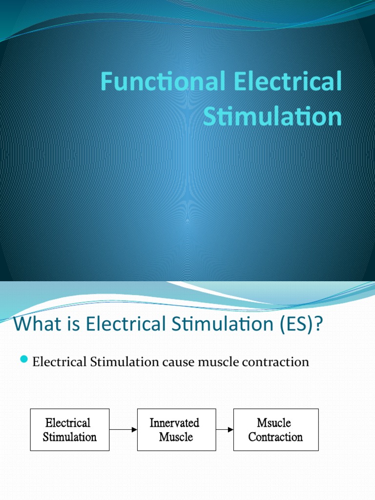 Functional Electrical Stimulation | PDF | Neuroscience | Nervous System