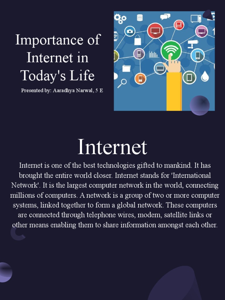 Importance of Internet in Today's Life: Presented By: Aaradhya Narwal ...