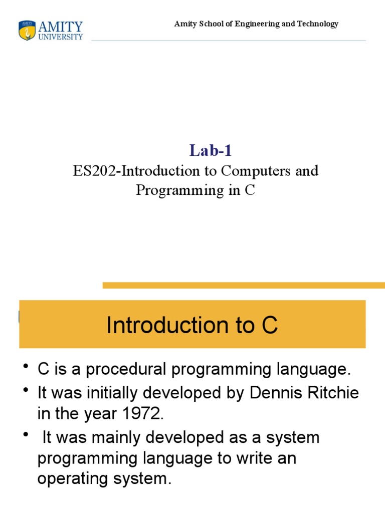 ES202-Introduction To Computers and Programming in C: Amity School of Engineering and Technology ...