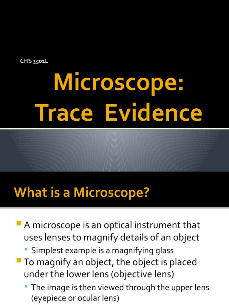 Microscope: Trace Evidence Powerpoint | PDF | Hair | Optics