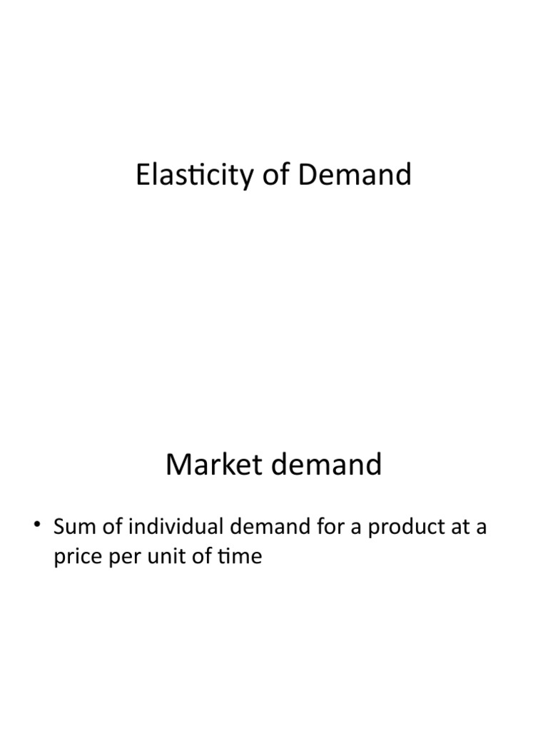Elasticity of Demand | PDF | Demand | Price Elasticity Of Demand