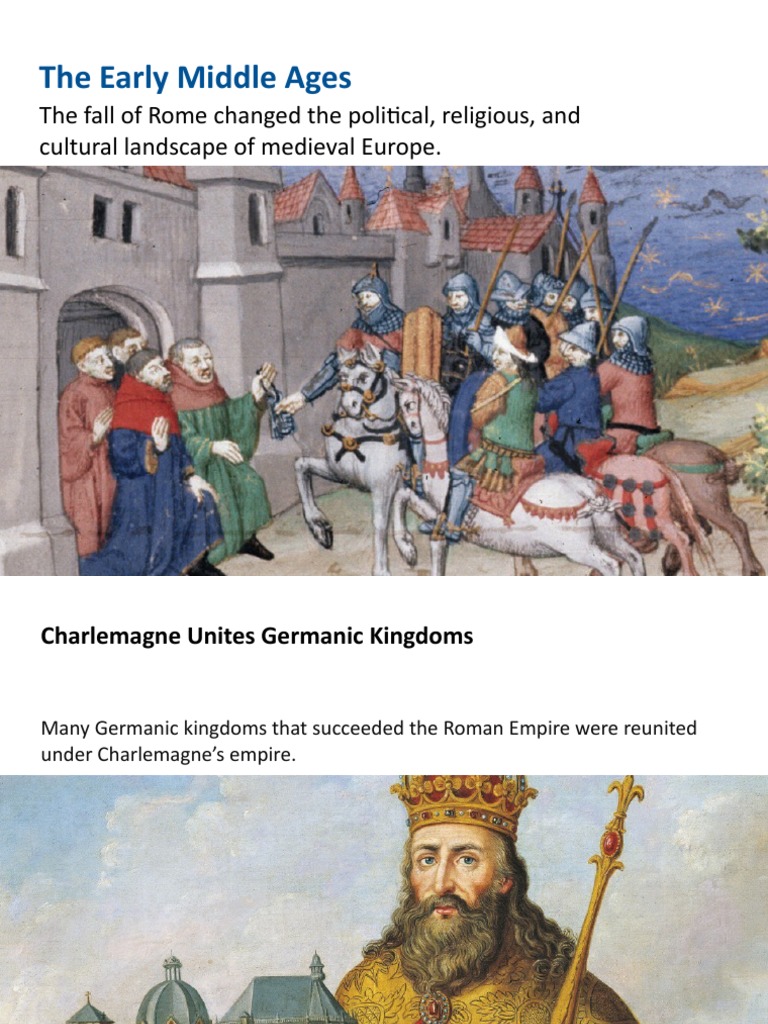 The Early Middle Ages: The Fall of Rome Changed The Political ...