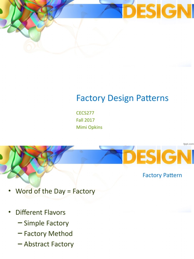 Factory Design Patterns: CECS277 Fall 2017 Mimi Opkins | PDF | Class ...
