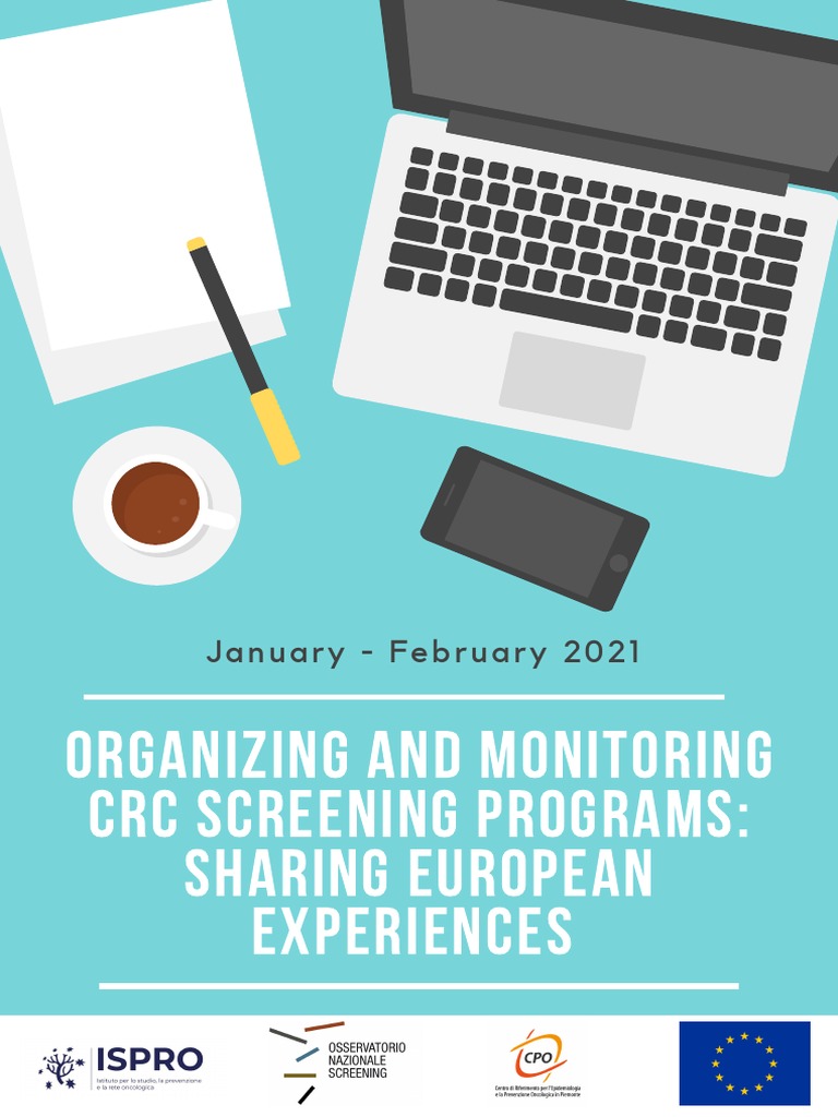 Organizing and Monitoring CRC Screening Programs Sharing European ...