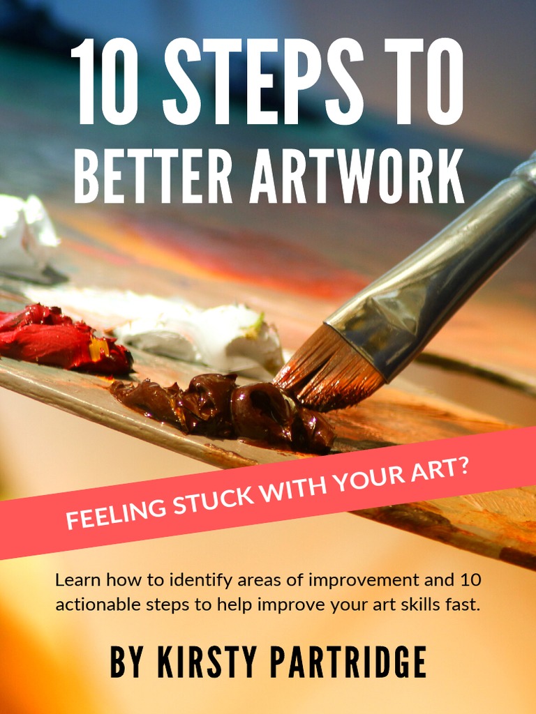 10 Steps To Better Artwork | PDF | Drawing | Goal