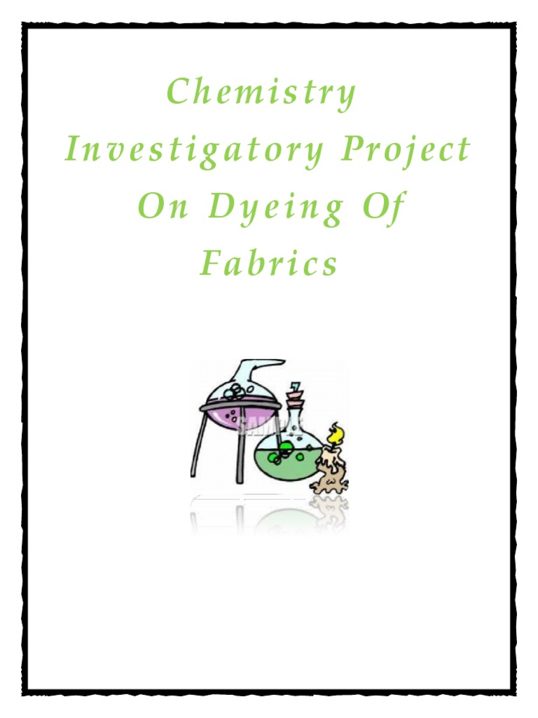 Dyeing Fabrics: Class 12 Project | PDF | Language Arts & Discipline | Art