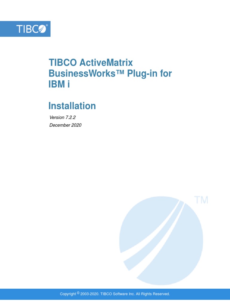 Tibco Activematrix Businessworks™ Plug-In For Ibm I Installation | PDF | Installation (Computer ...