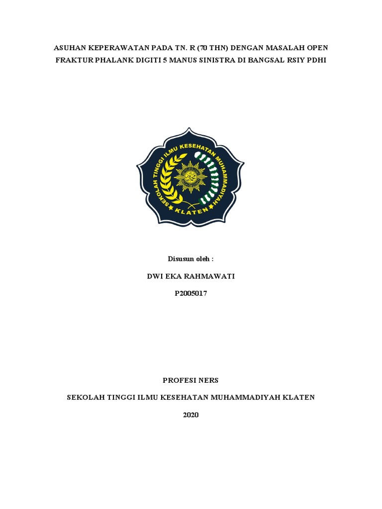 Asuhan Keperawatan Pasien Post Orf Open Fraktur Phalank Digiti 5 Manus ...