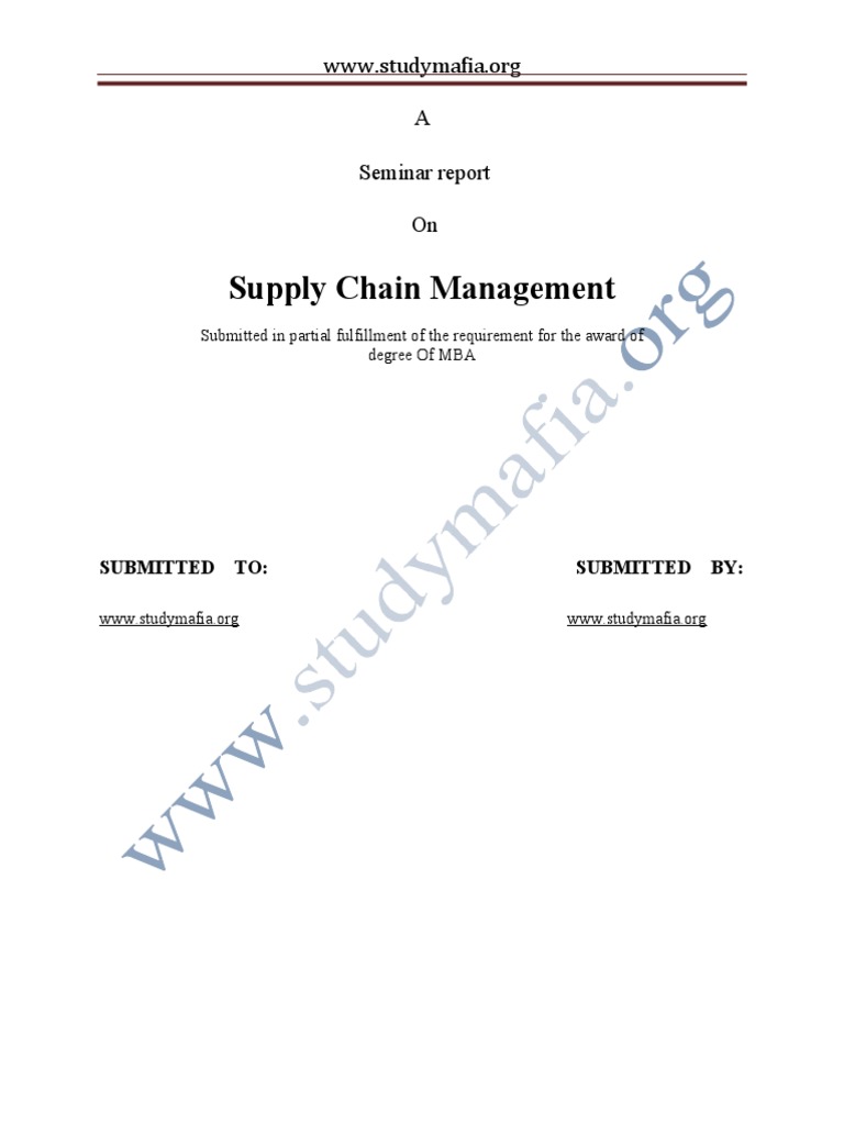 Supply Chain Management: A Seminar Report On | PDF | Supply Chain ...