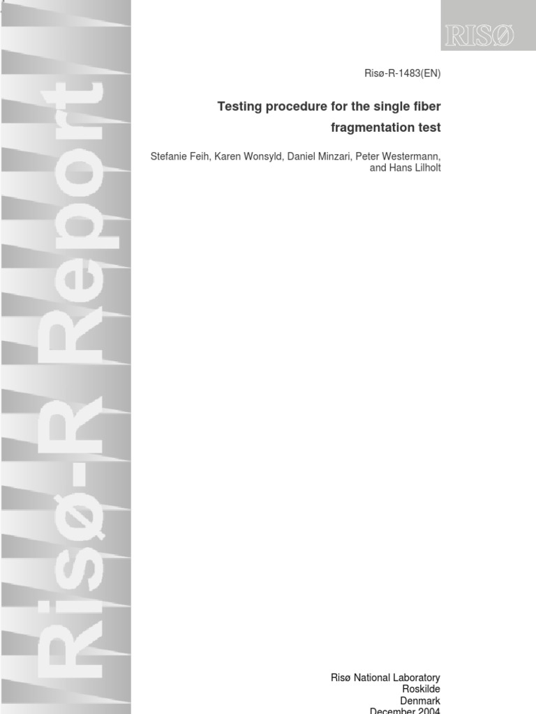 Testing Procedure For The Single Fiber Fragmentation Test: Risø-R-1483 ...