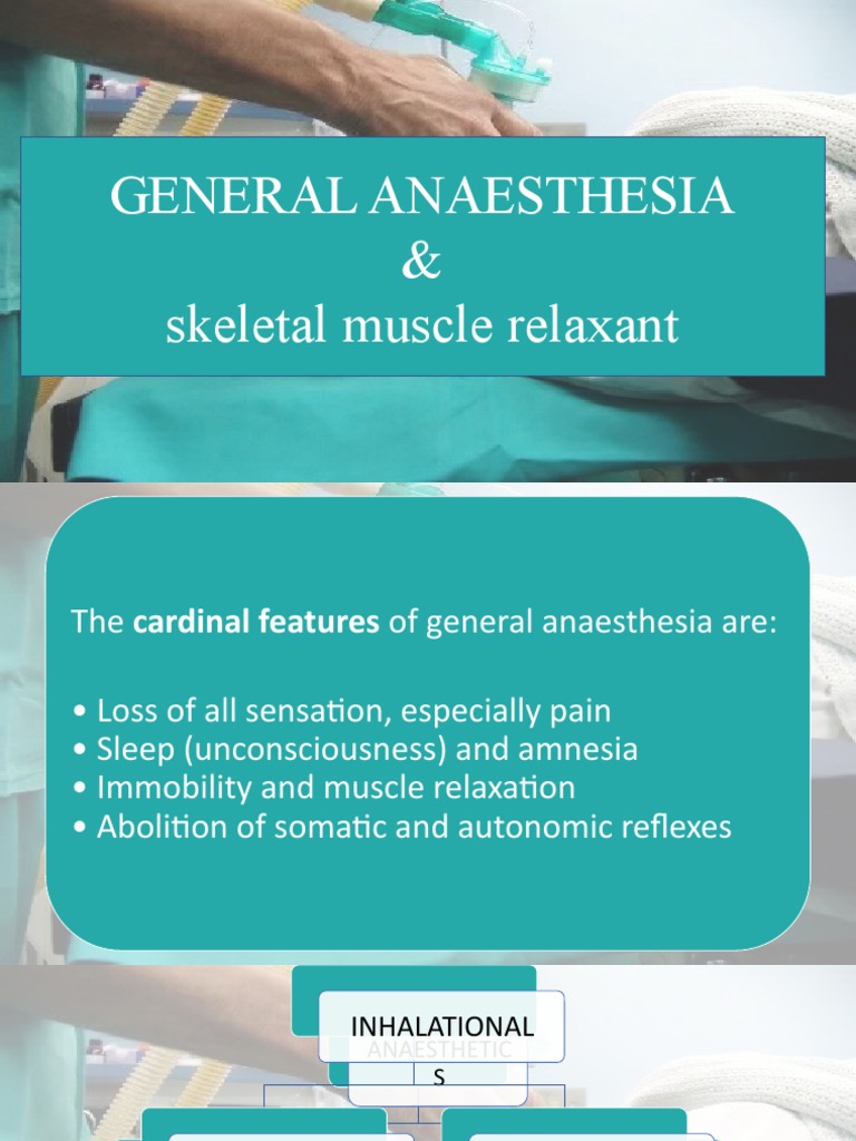 General Anaesthesia & Skeletal Muscle Relaxant | PDF | Anesthesia ...