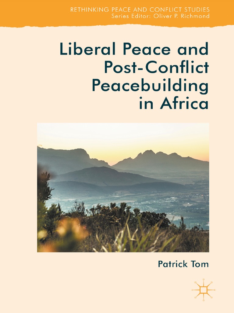 Liberal Peace and Post-Conflict | PDF | Peacebuilding | Africa