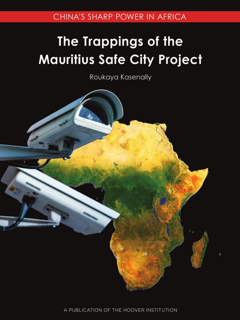 The Trappings of The Mauritius Safe City Project: Roukaya Kasenally ...