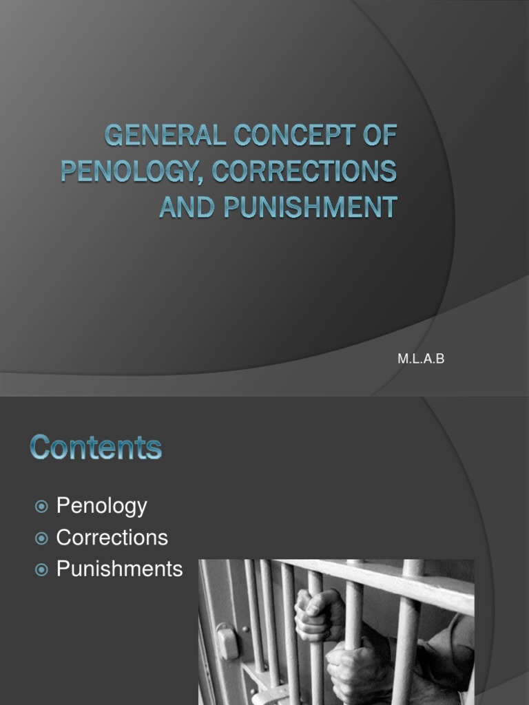 1 - General Concept of Penology, Corrections and Punishments | PDF | Punishments | Crime & Violence