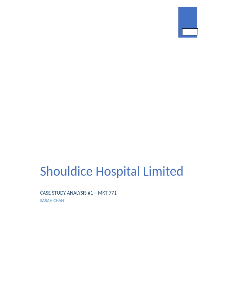 Case Study 1 Shouldice Hospital | PDF | Hospital | Patient