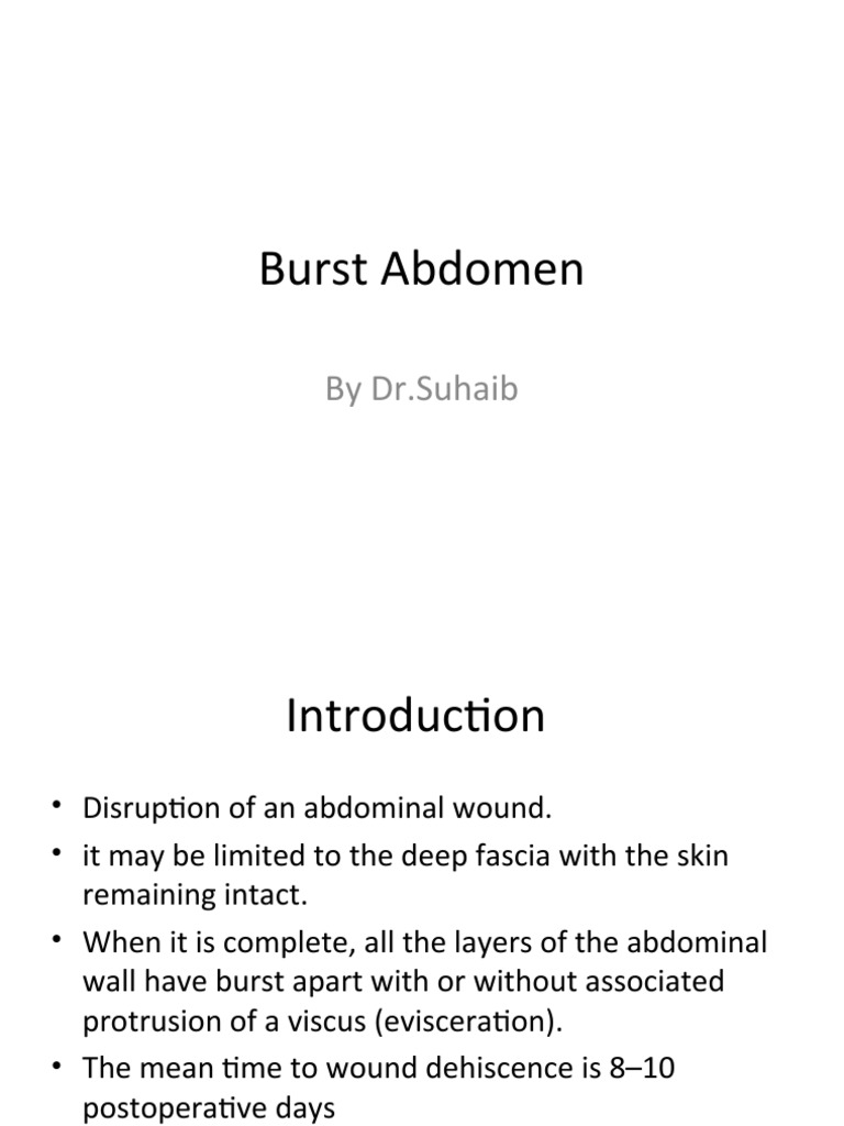 Burst Abdomen: by DR - Suhaib | PDF | Abdomen | Wound