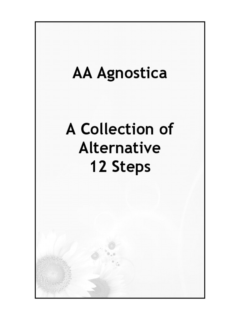 Alternative 12 Steps for Recovery | PDF | Alcoholics Anonymous | Twelve ...
