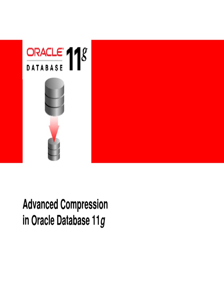 Advanced Compression in Oracle Database 11g | Download Free PDF | Data Compression | Databases
