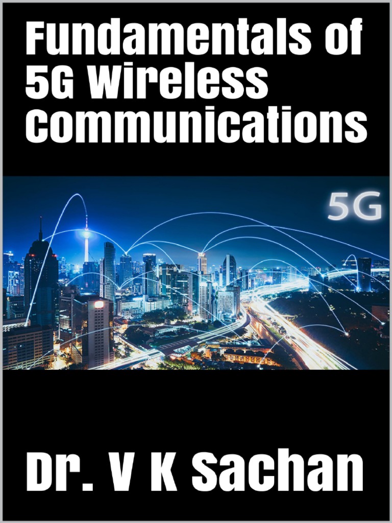 Fundamentals of 5g Wireless Communications Sachan Book 82 - Compress ...