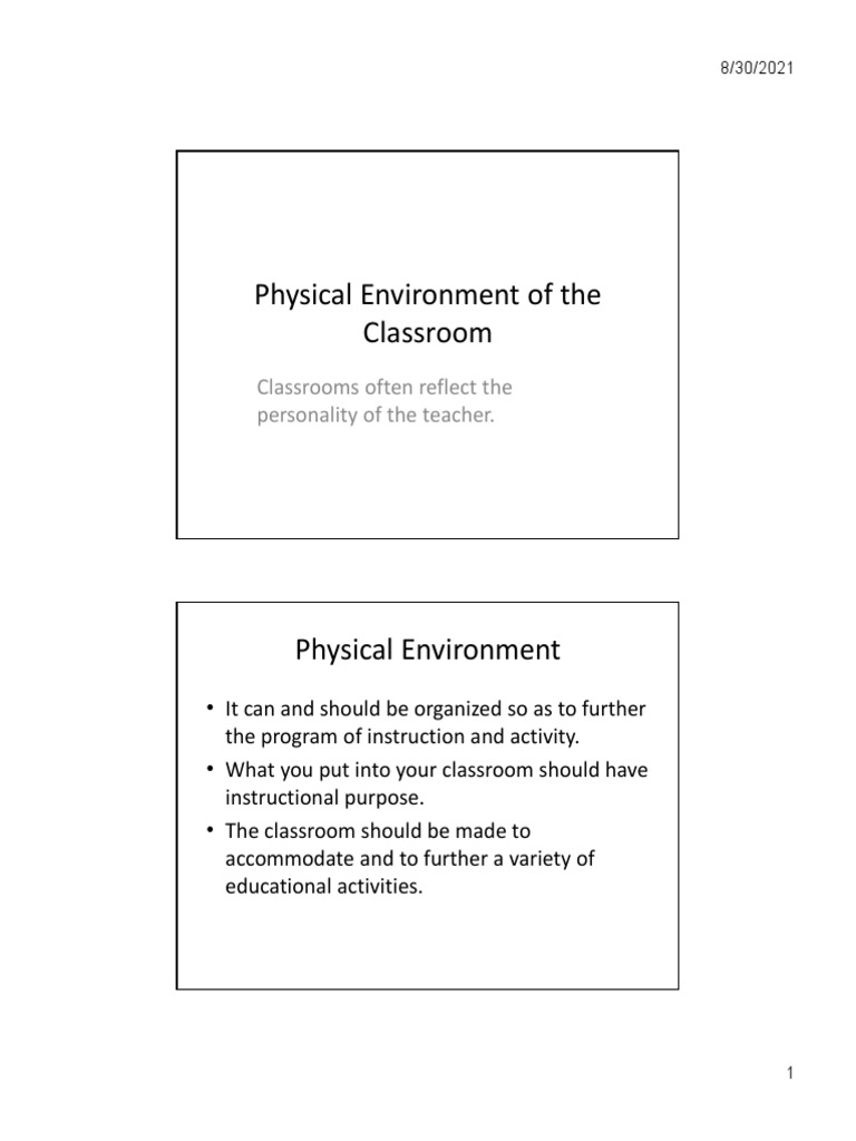 Physical Environment of The Classroom: Classrooms Often Reflect The ...