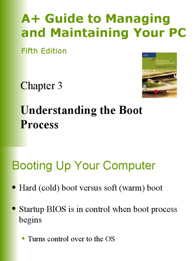 A+ Guide To Managing and Maintaining Your PC: Understanding The Boot ...