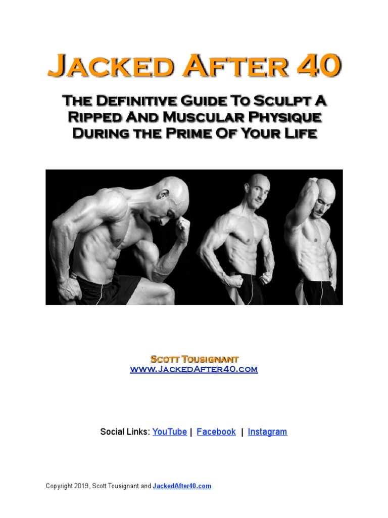 Jacked After 40 Guide To Sculpt A Ripped and Muscular Physique | PDF ...