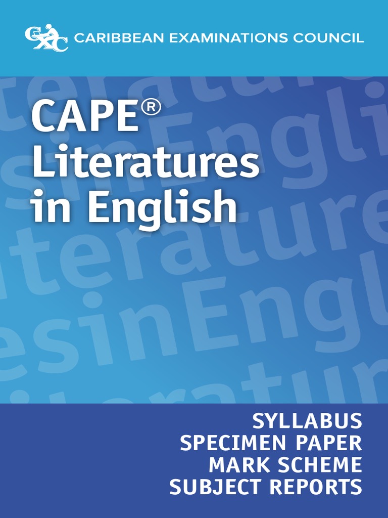 CAPE Literatures in English Syllabus, Specimen Paper, Mark Scheme ...